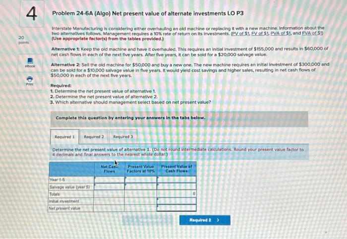 Solved Problem 24-6A (Algo) Net present value of alternate | Chegg.com