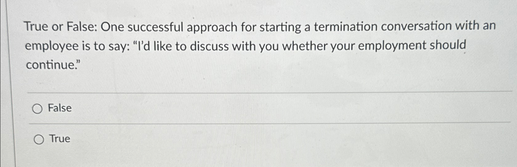 Solved True or False: One successful approach for starting a | Chegg.com