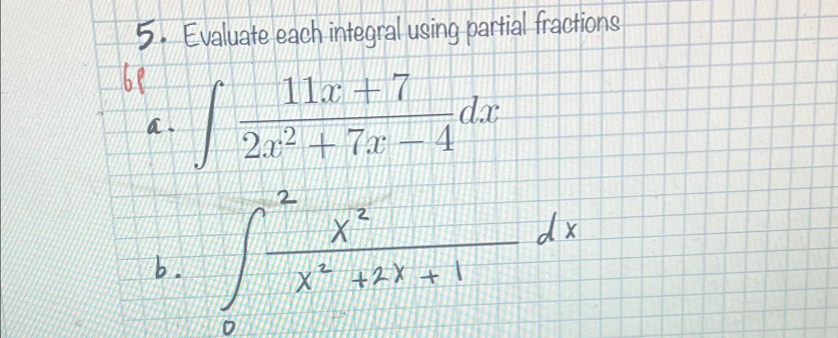 Solved Evaluate each integral using partial | Chegg.com