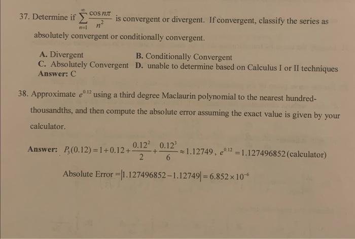 Solved 37. Determine if ∑n=1∞n2cosnπ is convergent or | Chegg.com