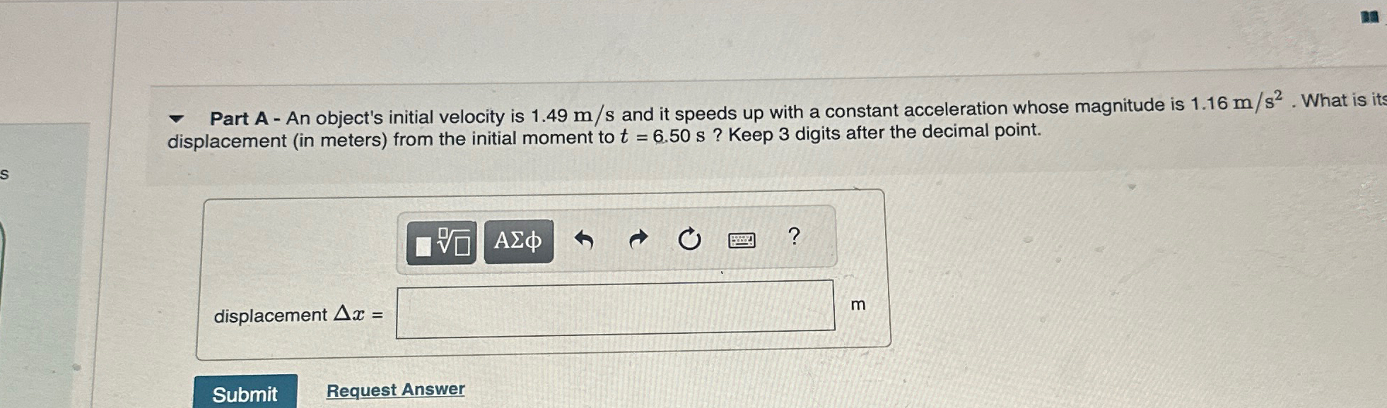 Solved Part A - ﻿An object's initial velocity is 1.49ms ﻿and | Chegg.com