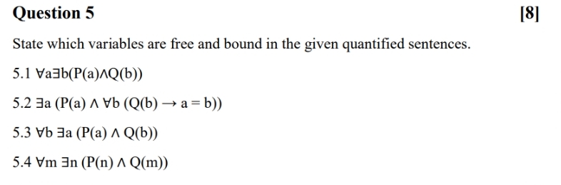 Solved Question 5[8]State which variables are free and bound | Chegg.com
