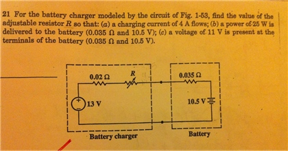 Solved For the battery charger modeled by the circuit of | Chegg.com