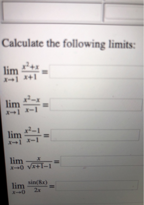 Solved Calculate the following limits lim X+1 x+1 lim x+1 | Chegg.com