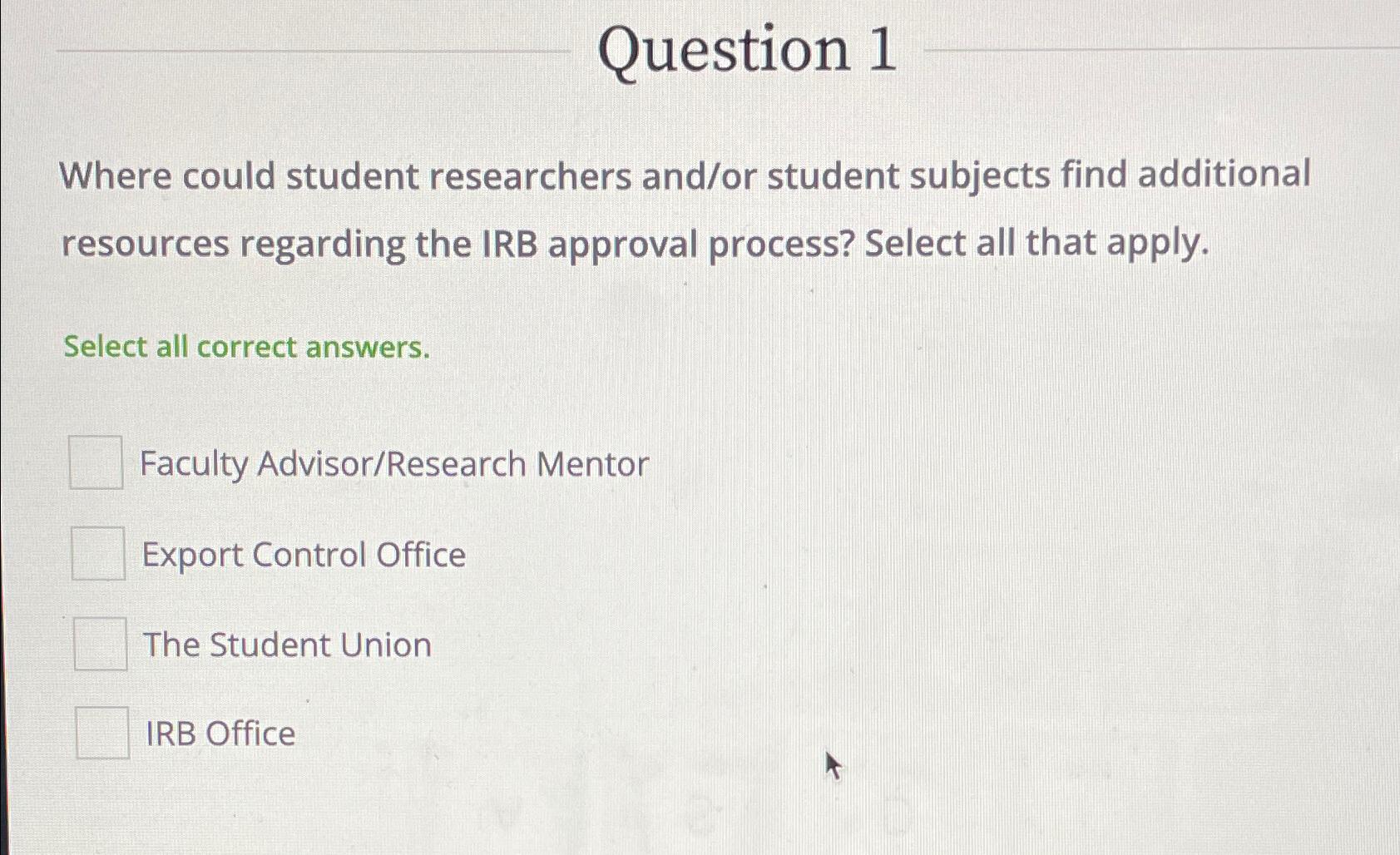 Solved Question 1Where could student researchers and/or | Chegg.com
