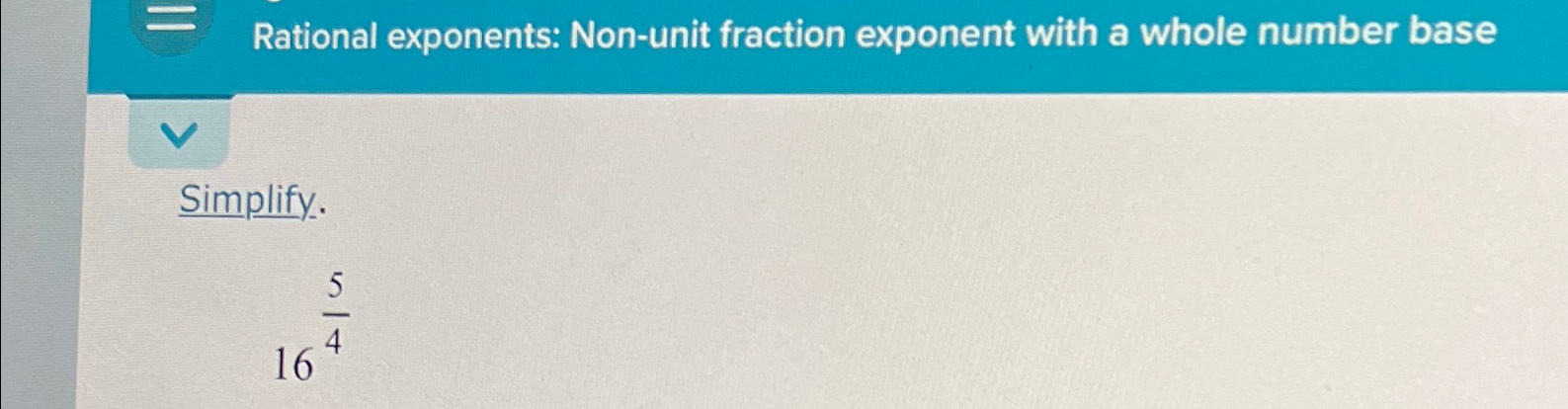 Solved Rational exponents: Non-unit fraction exponent with a | Chegg.com