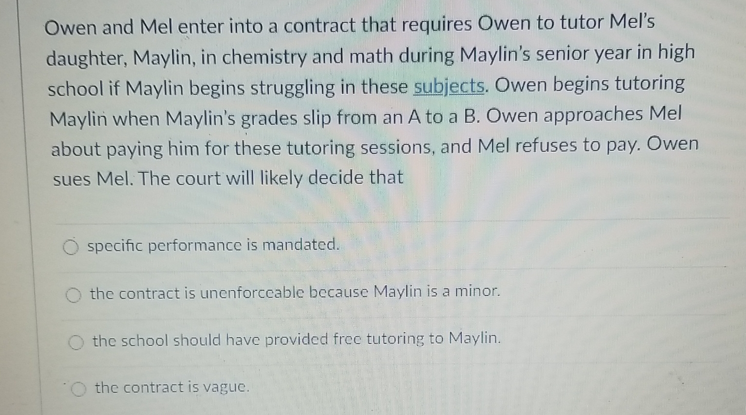 Solved Owen and Mel enter into a contract that requires Owen | Chegg.com
