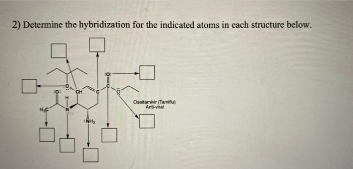 Solved 2 Determine The Hybridization For The Indicated