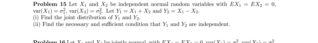 Solved Problem 15 Let X1 and X2 be independent normal random | Chegg.com