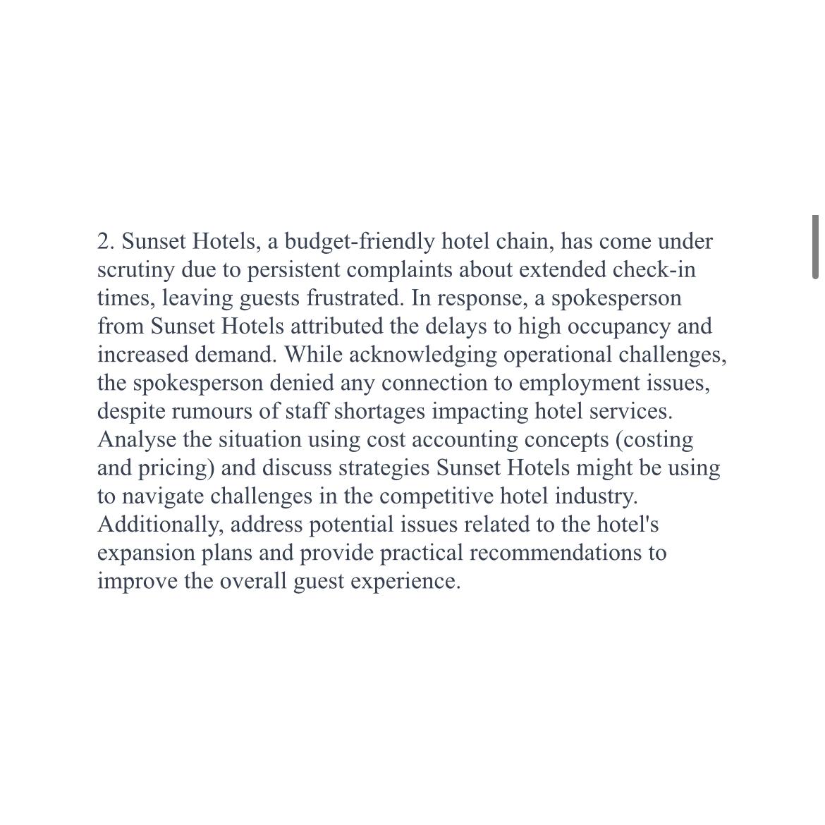 Solved Sunset Hotels, a budget-friendly hotel chain, has | Chegg.com