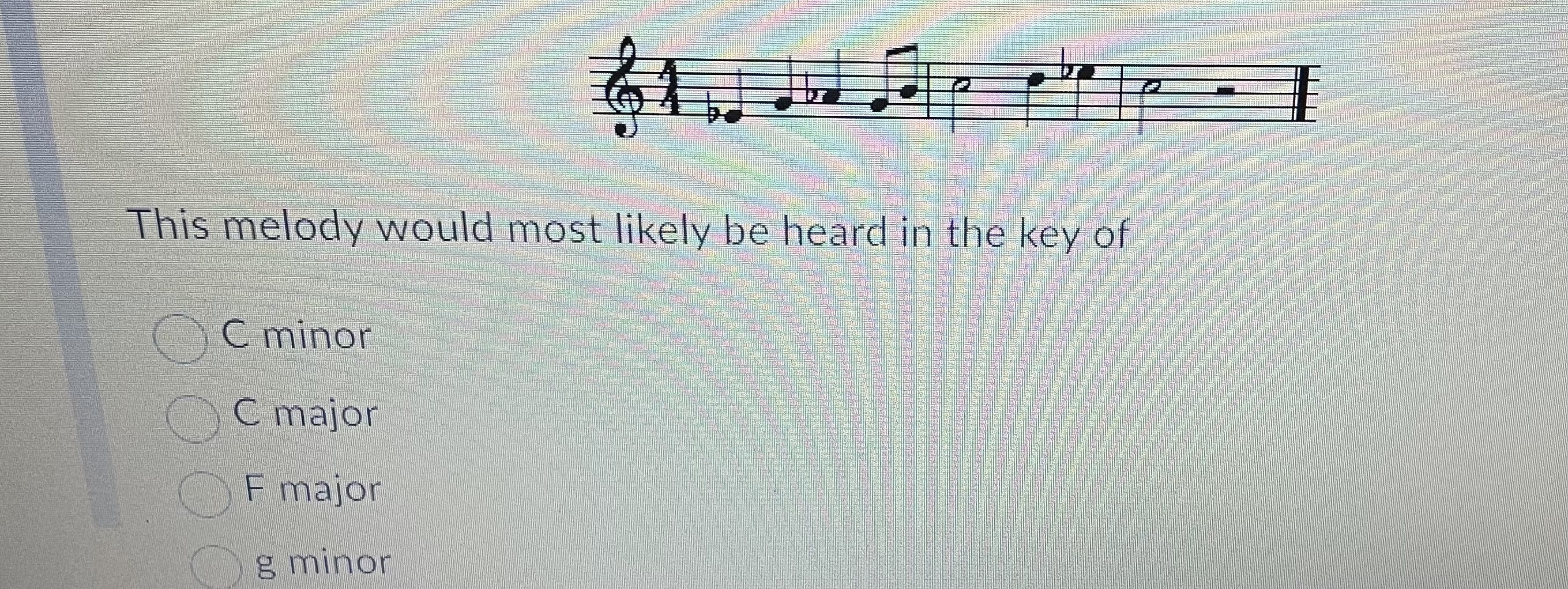 Solved This melody would most likely be heard in the key ofC | Chegg.com