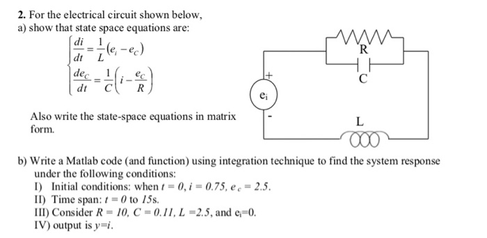 Solved 2. For the electrical circuit shown below a) show | Chegg.com