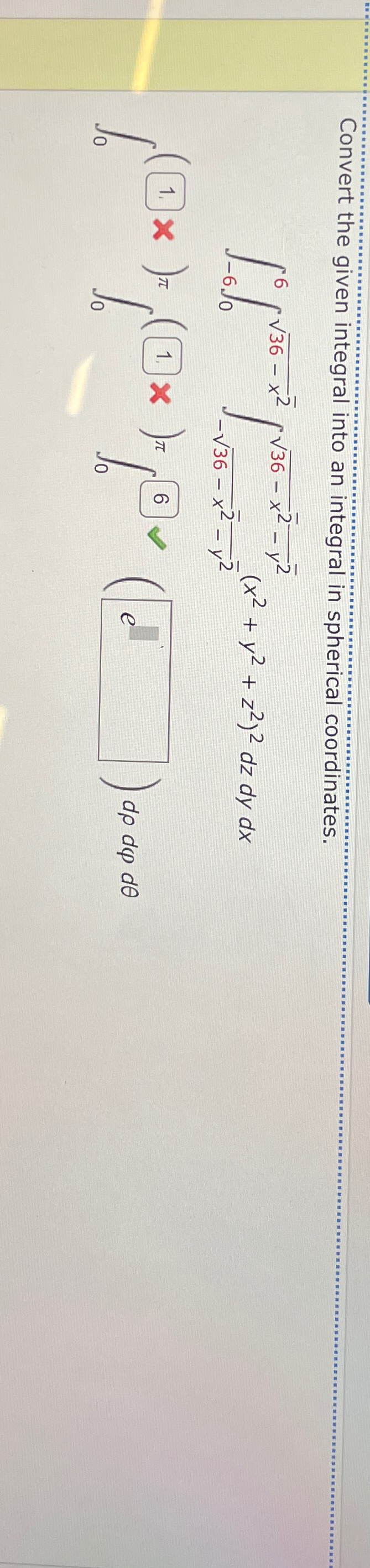 Solved Convert the given integral into an integral in | Chegg.com