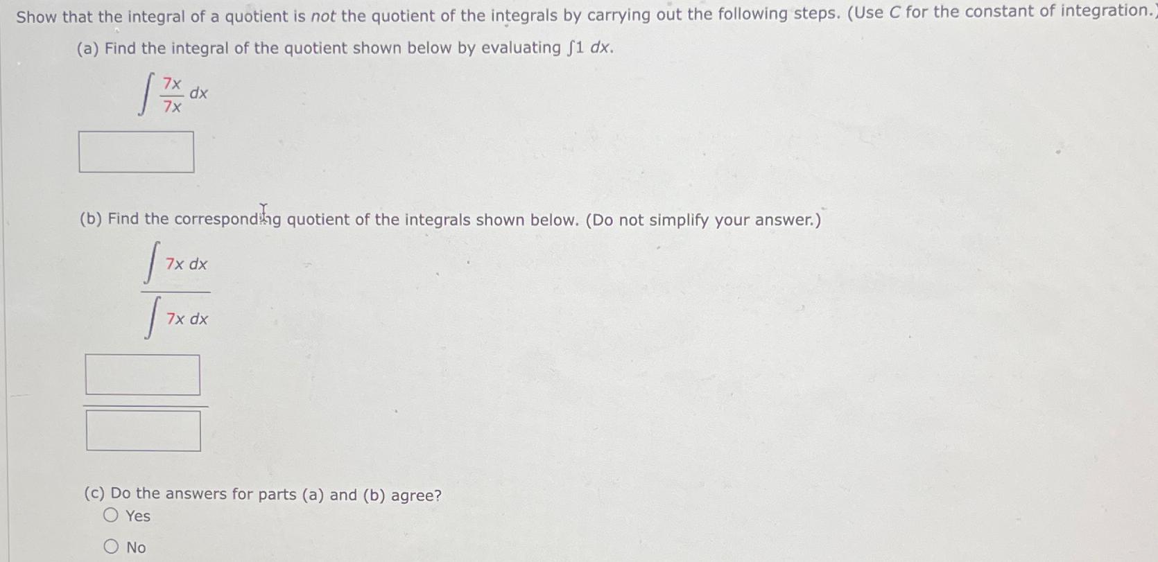 Solved Show that the integral of a quotient is not the | Chegg.com