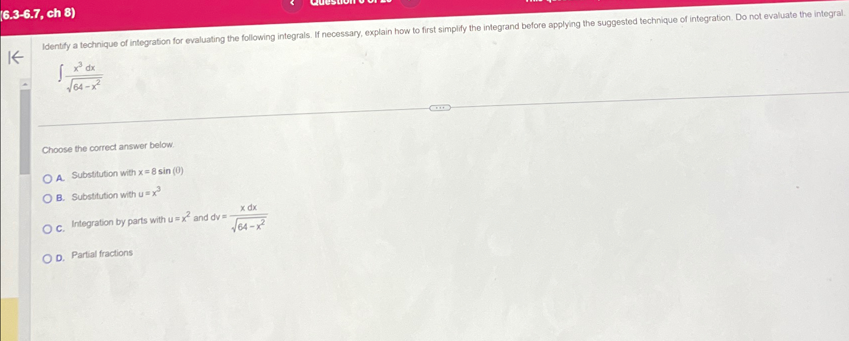 Solved (6.3-6.7,ch8)∫﻿﻿x3dx64-x22Choose the correct answer | Chegg.com