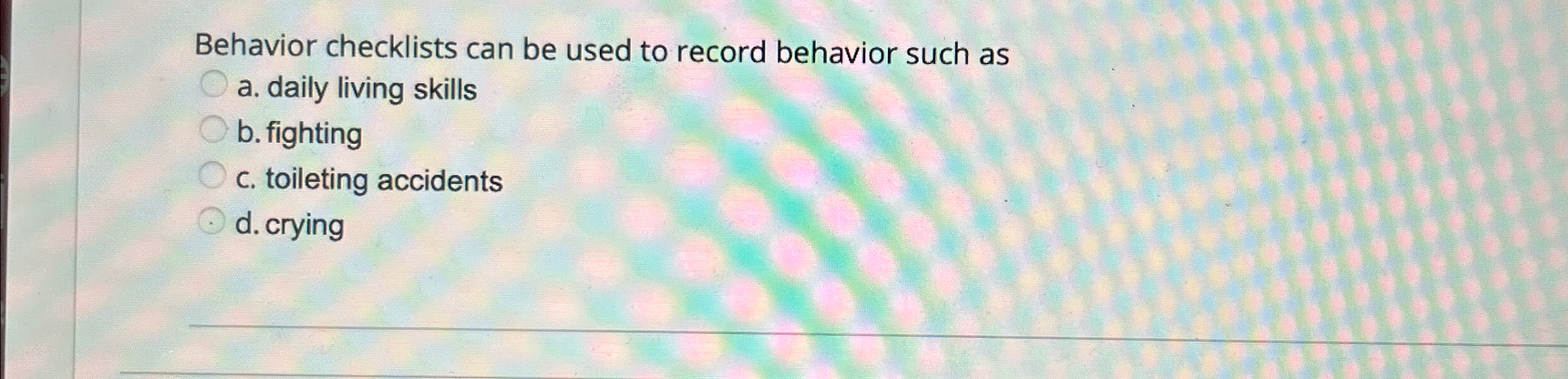 Solved Behavior checklists can be used to record behavior | Chegg.com Solved Behavior checklists can be used to record behavior | Chegg.com