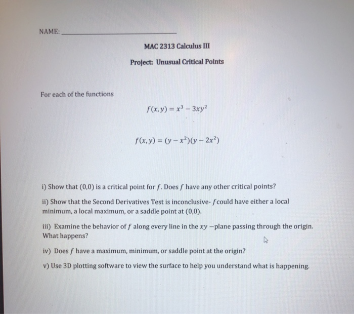 Solved NAME: MAC 2313 Calculus III Project: Unusual Critical | Chegg.com