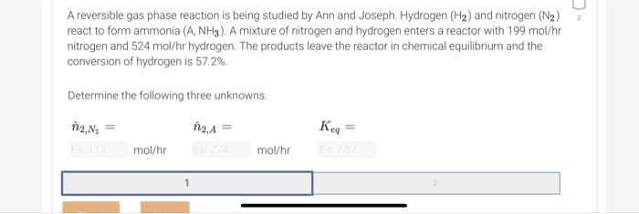 [Solved]: A reversible gas phase reaction is being studied