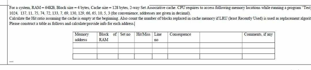 Solved For a system, RAM = 64KB, Block size = 4 bytes, Cache | Chegg.com