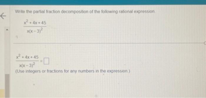 Solved Write The Partial Fraction Decomposition Of The