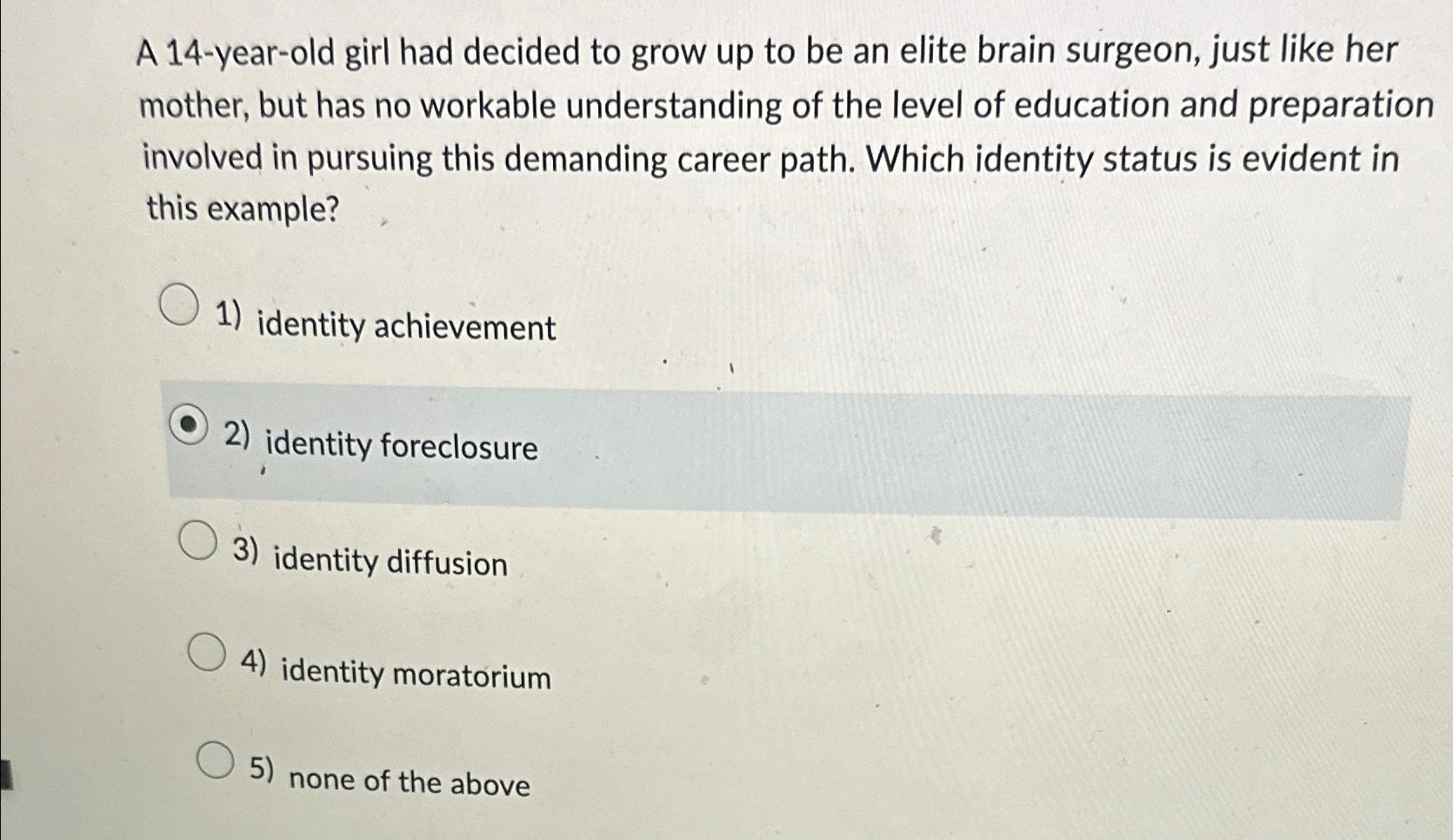 Solved A 14-year-old girl had decided to grow up to be an | Chegg.com