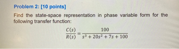 Solved Problem 2: (10 points] Find the state-space | Chegg.com