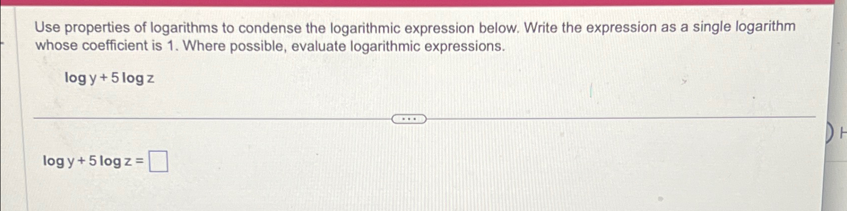 Solved Use properties of logarithms to condense the | Chegg.com