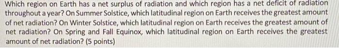 Solved Which region on Earth has a net surplus of radiation | Chegg.com