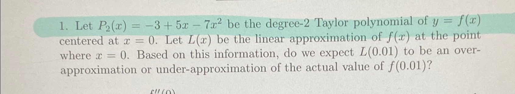 Solved Let P2(x)=-3+5x-7x2 ﻿be the degree-2 ﻿Taylor | Chegg.com