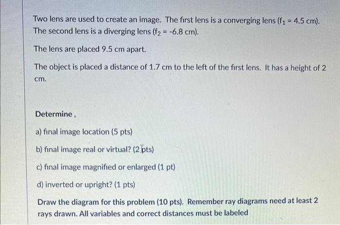 Solved Two lens are used to create an image. The first lens | Chegg.com