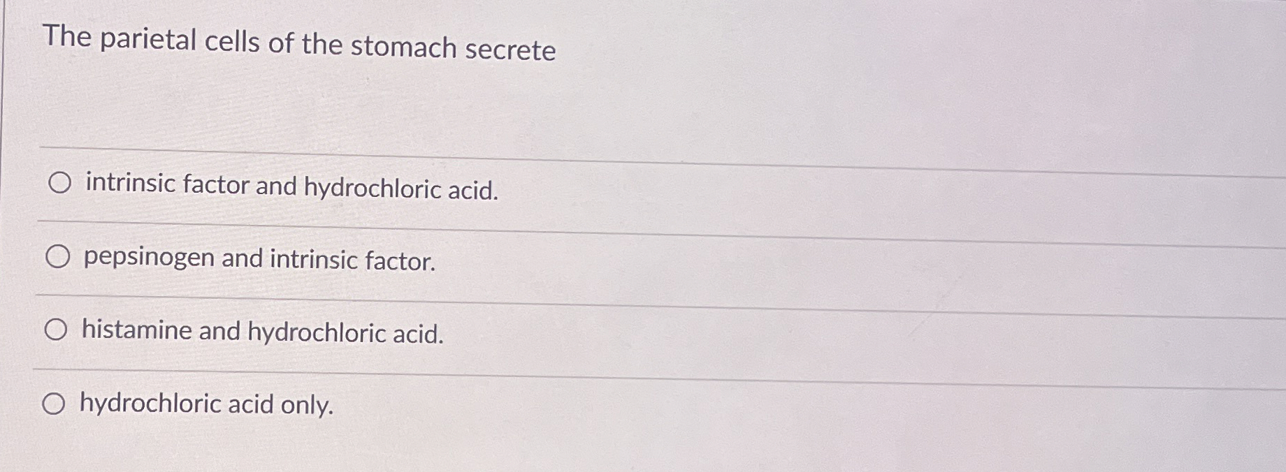 Solved The parietal cells of the stomach secreteintrinsic | Chegg.com