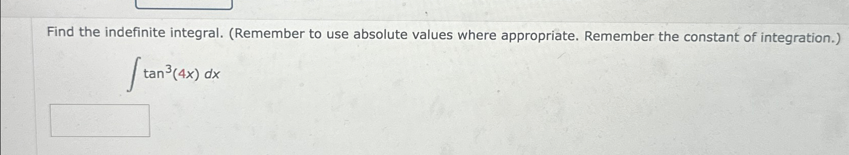 Solved Find the indefinite integral. (Remember to use | Chegg.com