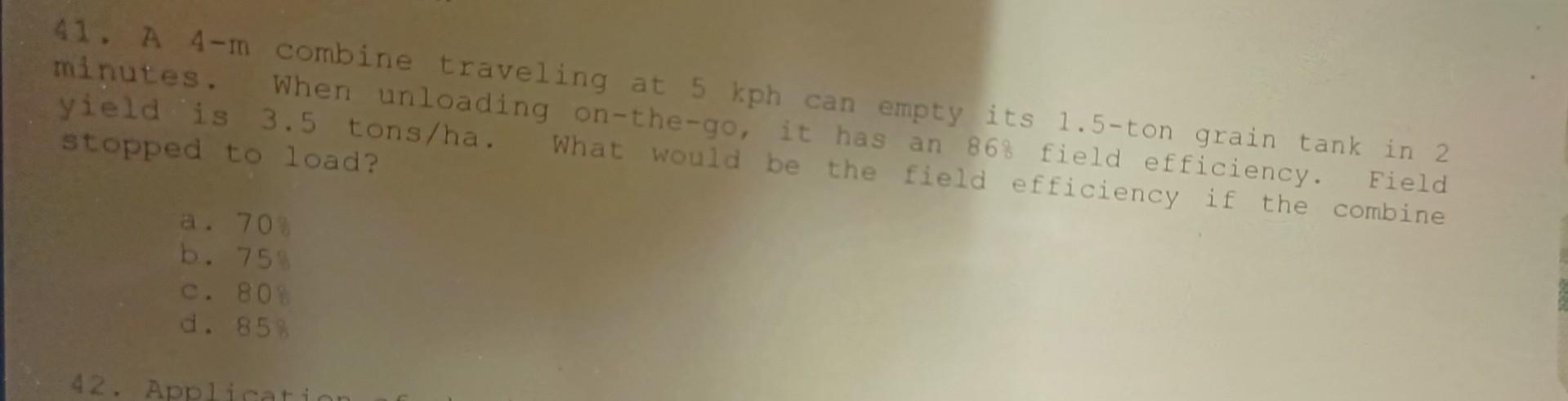 Solved 41. A 4−m combine traveling at 5kph can empty its | Chegg.com