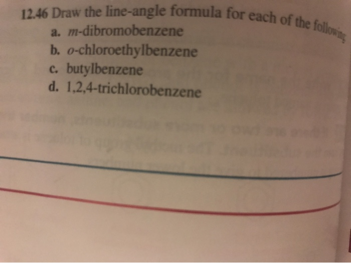 Solved for each of the following 12.46 Draw the line-angle | Chegg.com