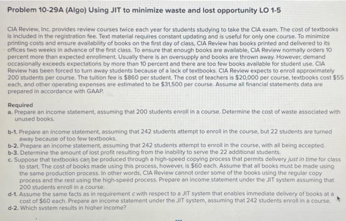 Solved Problem 10-29A (Algo) Using JIT to minimize waste and | Chegg.com