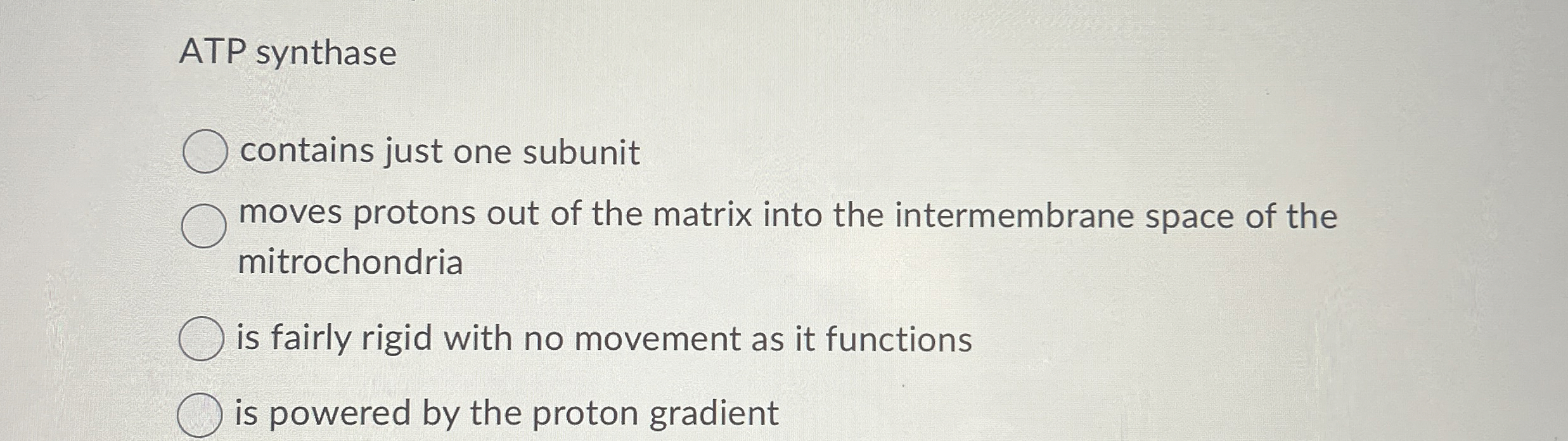 Solved ATP synthasecontains just one subunitmoves protons | Chegg.com