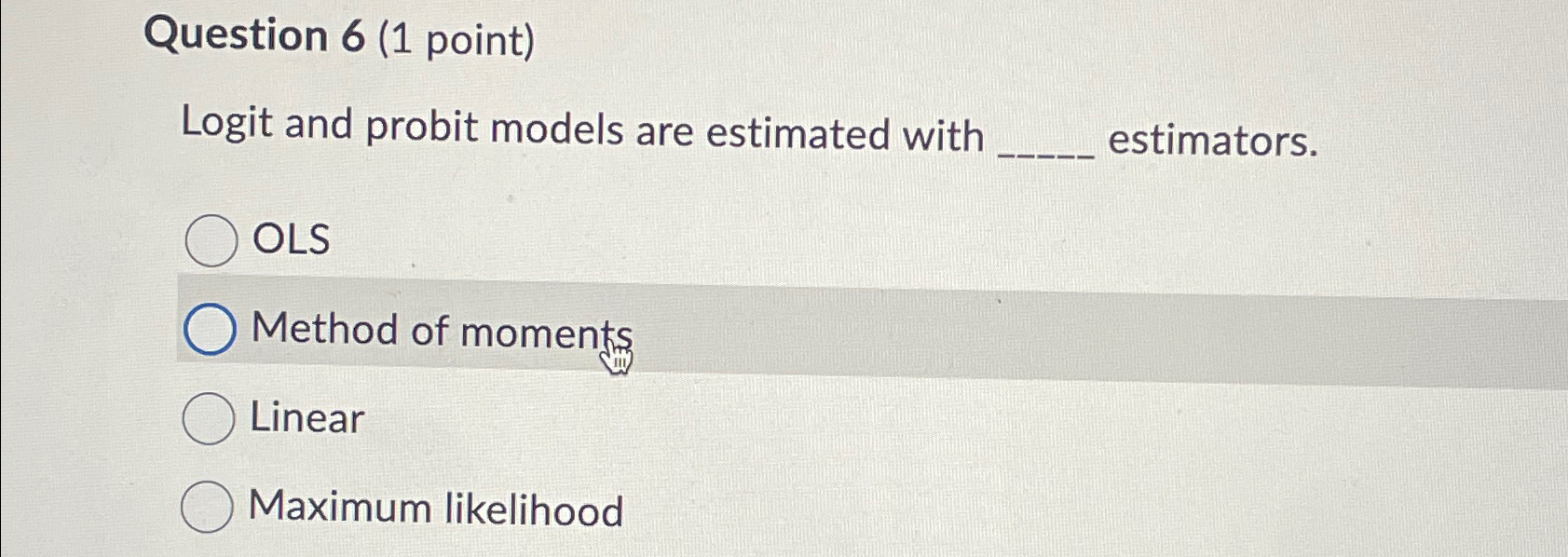Solved Question 6 (1 ﻿point)Logit and probit models are | Chegg.com