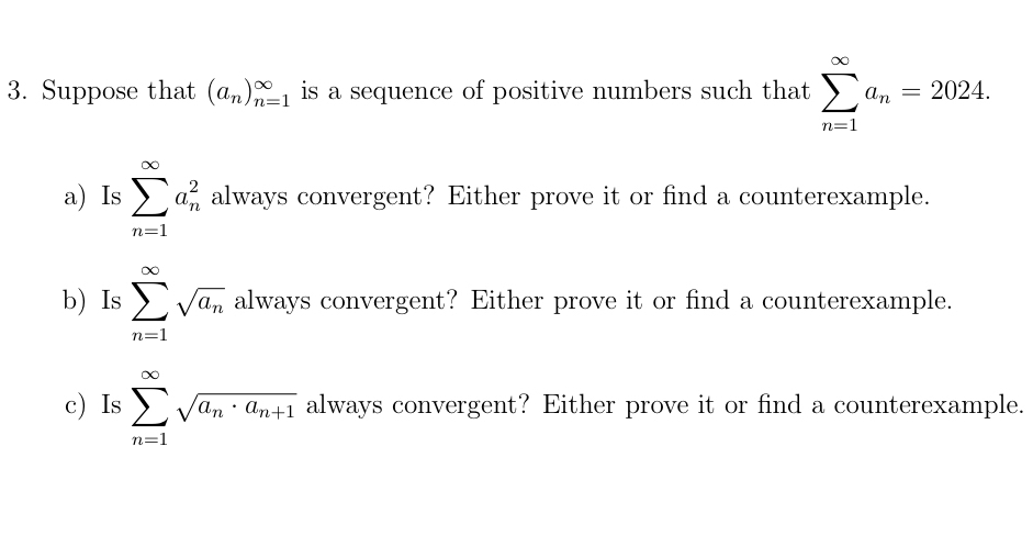 Solved Suppose that (an)n=1∞ ﻿is a sequence of positive | Chegg.com