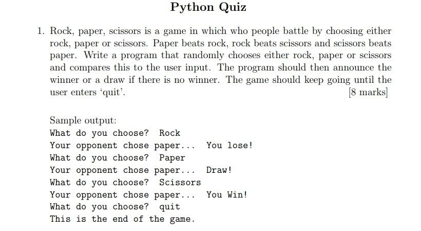 Solved Python Quiz 1. Rock, paper, scissors is a game in | Chegg.com