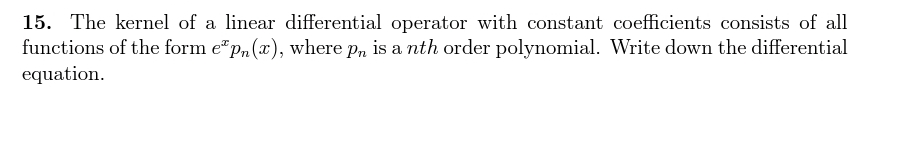Solved by an EXPERT The kernel of a linear differential operator with | Chegg.com