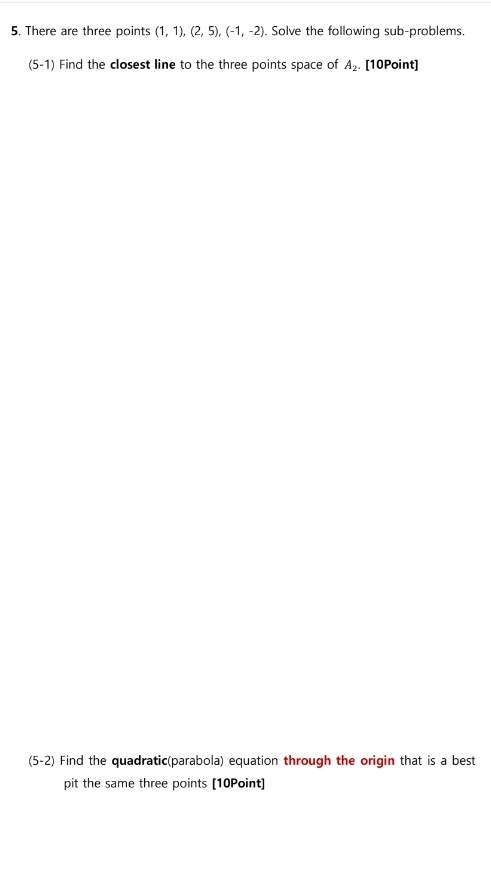 Solved There are three points (1,1),(2,5),(-1,-2). ﻿Solve | Chegg.com