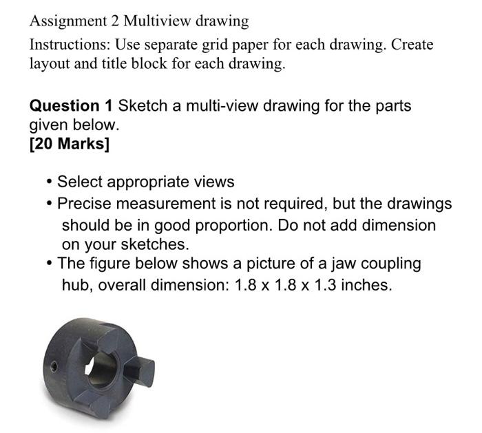 Solved Assignment 2 Multiview drawing Instructions: Use | Chegg.com