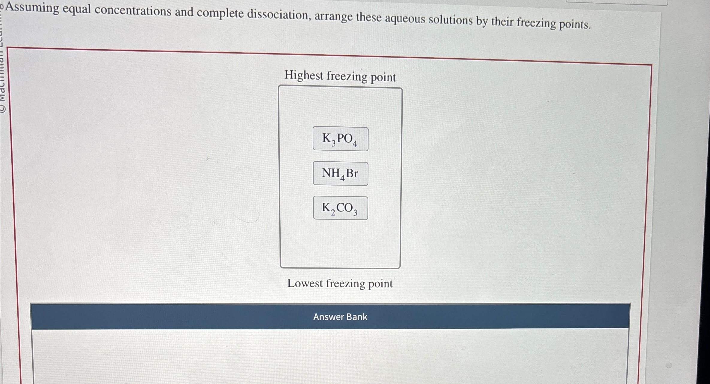 Solved Assuming equal concentrations and complete | Chegg.com