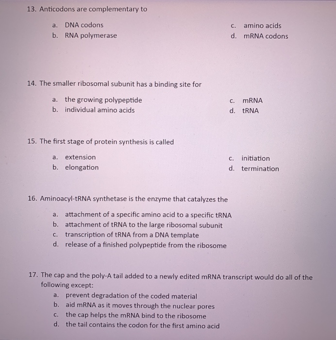 Solved 13. Anticodons are complementary to a. DNA codons b. | Chegg.com