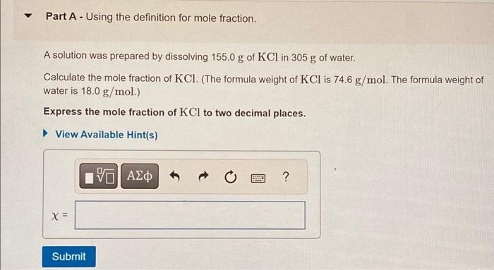Solved Calculate the mole fraction of KCl. Express the mole | Chegg.com
