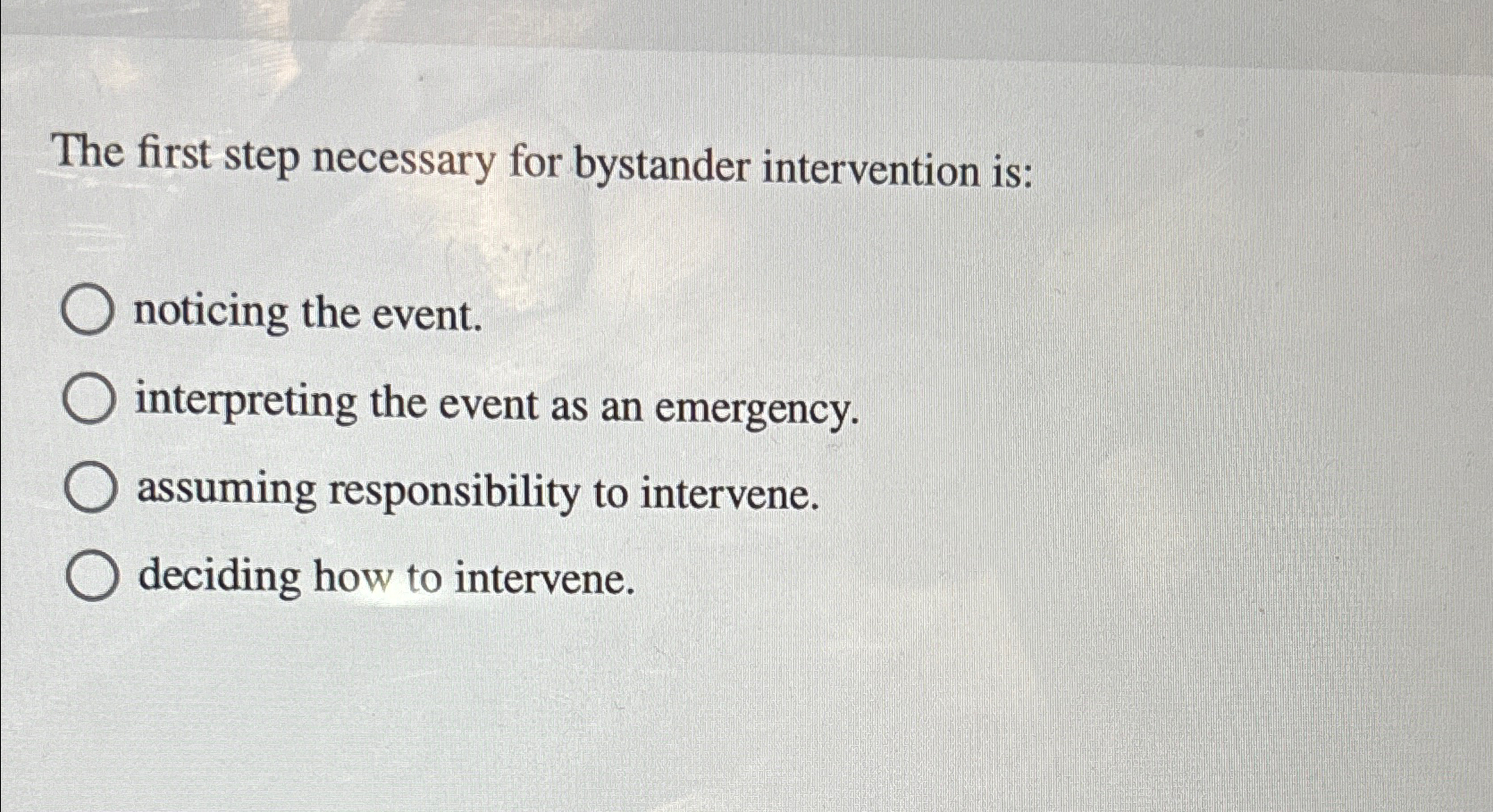 Solved The first step necessary for bystander intervention | Chegg.com