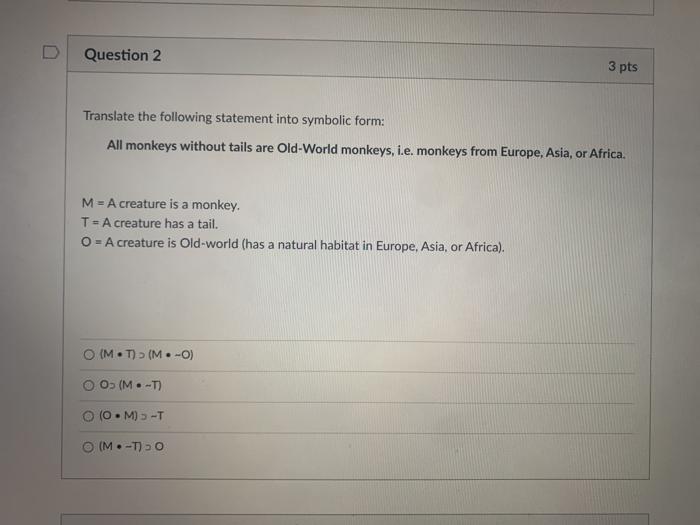 Solved Question 2 3 pts Translate the following statement | Chegg.com