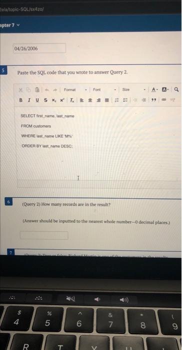 Solved Paste the SQL code that you wrote to answer Query 2. | Chegg.com