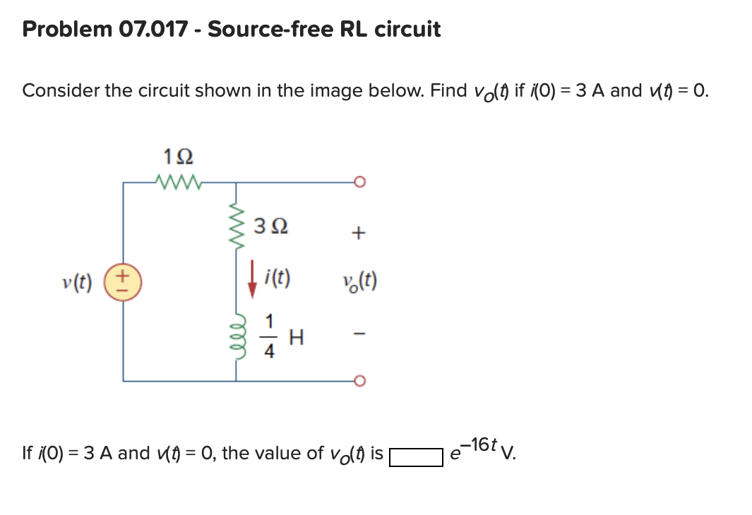 Solved Problem 07.017 - ﻿Source-free RL ﻿circuitConsider the | Chegg.com
