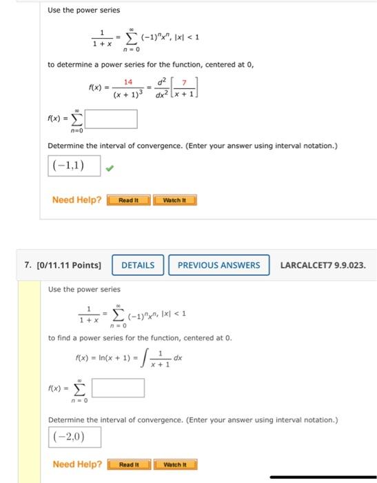 Solved Use the power series 1+x1=∑n=0∞(−1)nxn,∣x∣